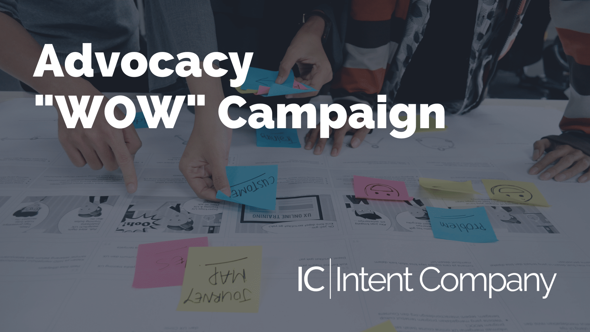 WOW Campaign - Intent Company