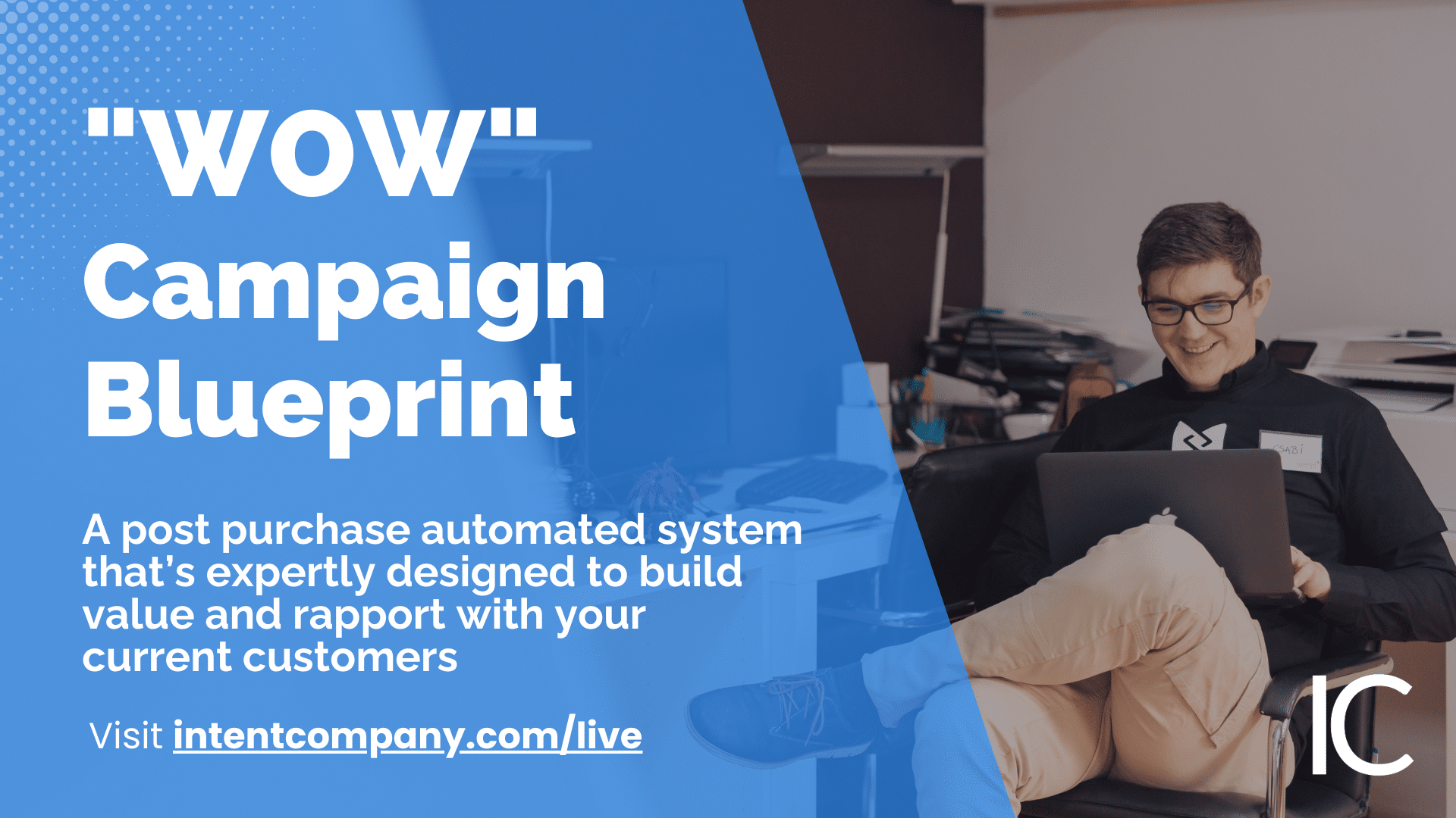 IC Live - Intent Company